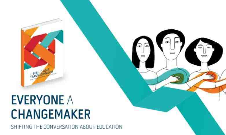 Everyone a Changemaker: Shifting the Conversation A | Ashoka